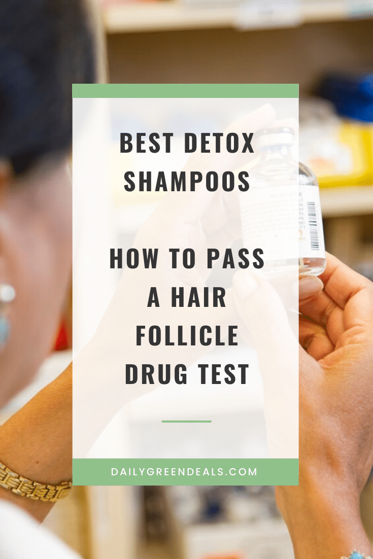 Best Detox shampoos for a drug test April 2020 - Daily Green Deals